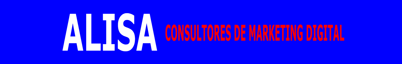 Agencia de Marketing Digital y Publicidad | Alisa Consultores